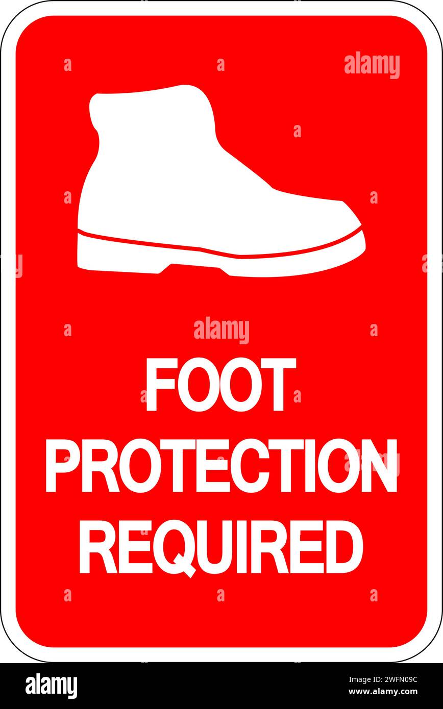 Caution Foot Protection Required Wall Sign on white background Stock ...