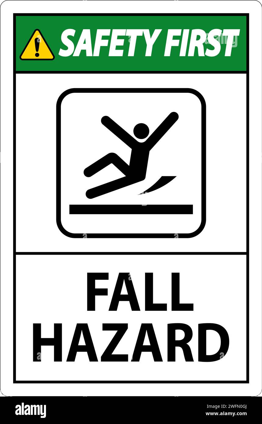 Safety First Sign, Fall Hazard Stock Vector Image & Art - Alamy