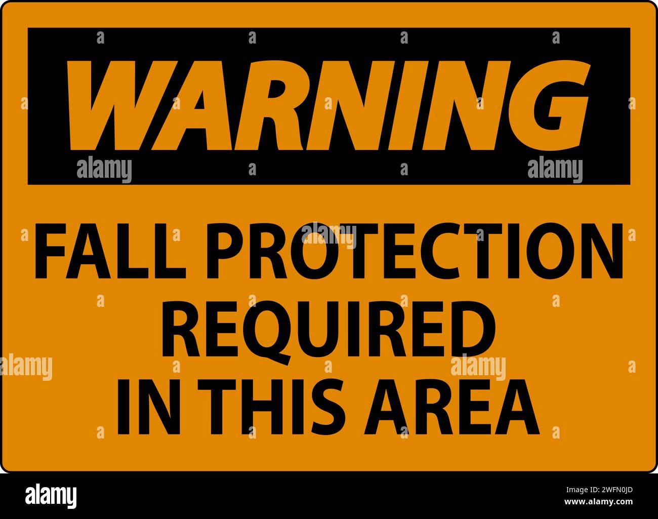 Warning Sign, Fall Protection Required In This Area Stock Vector Image ...