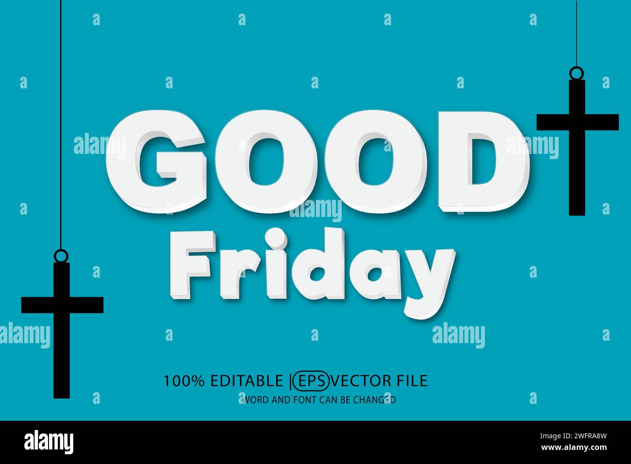 Good Friday, editable vector eps template with 3D text effect Stock ...