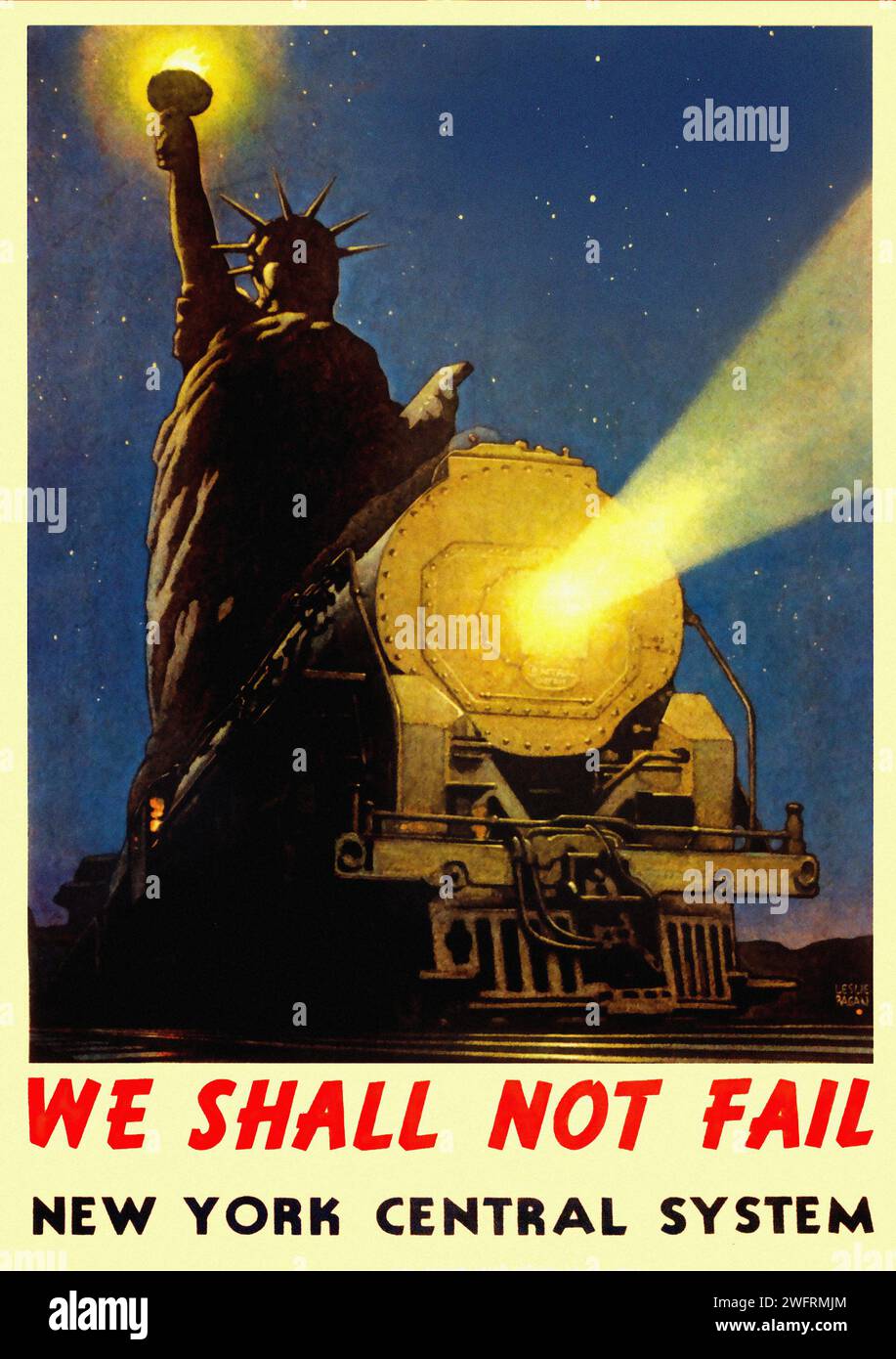 “WE SHALL NOT FAIL NEW YORK CENTRAL SYSTEM” This is a U.S. propaganda ...