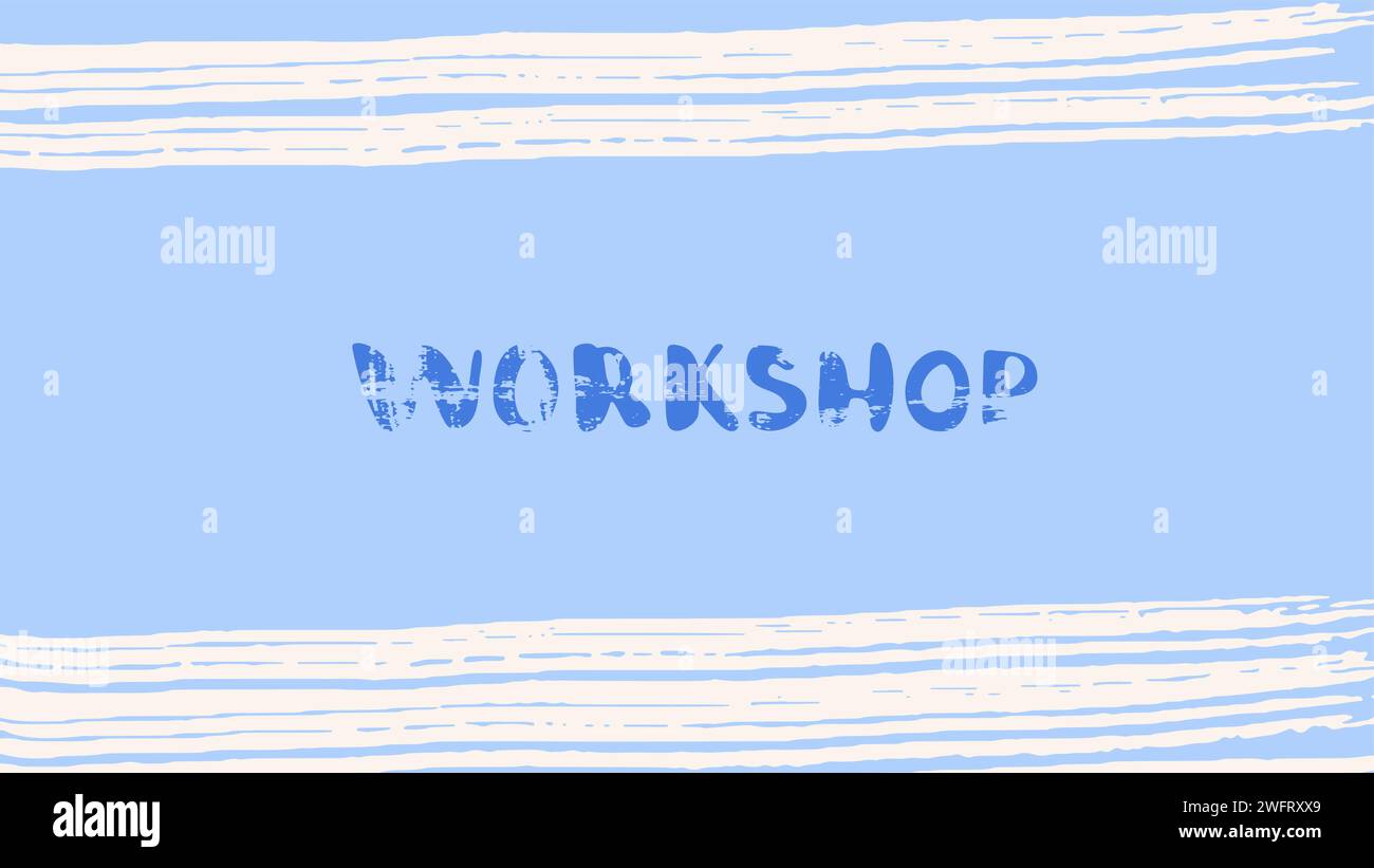 Workshop handwritten lettering banner. Horizontal template for ...