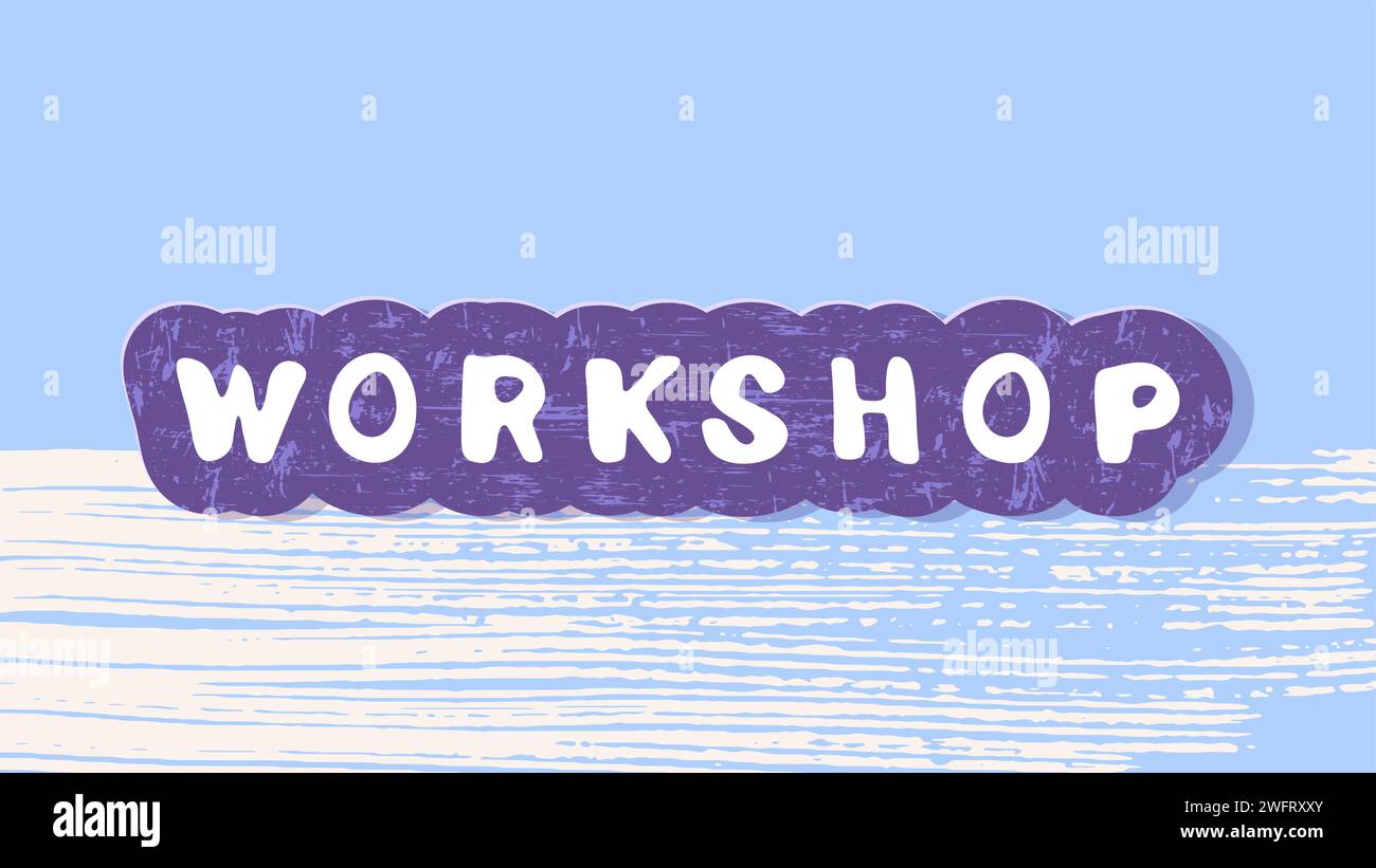 Workshop handwritten lettering banner. Template for educational event ...