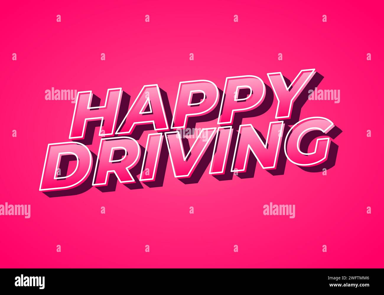 Happy driving. Text effect design in eye catching color and 3D effect ...