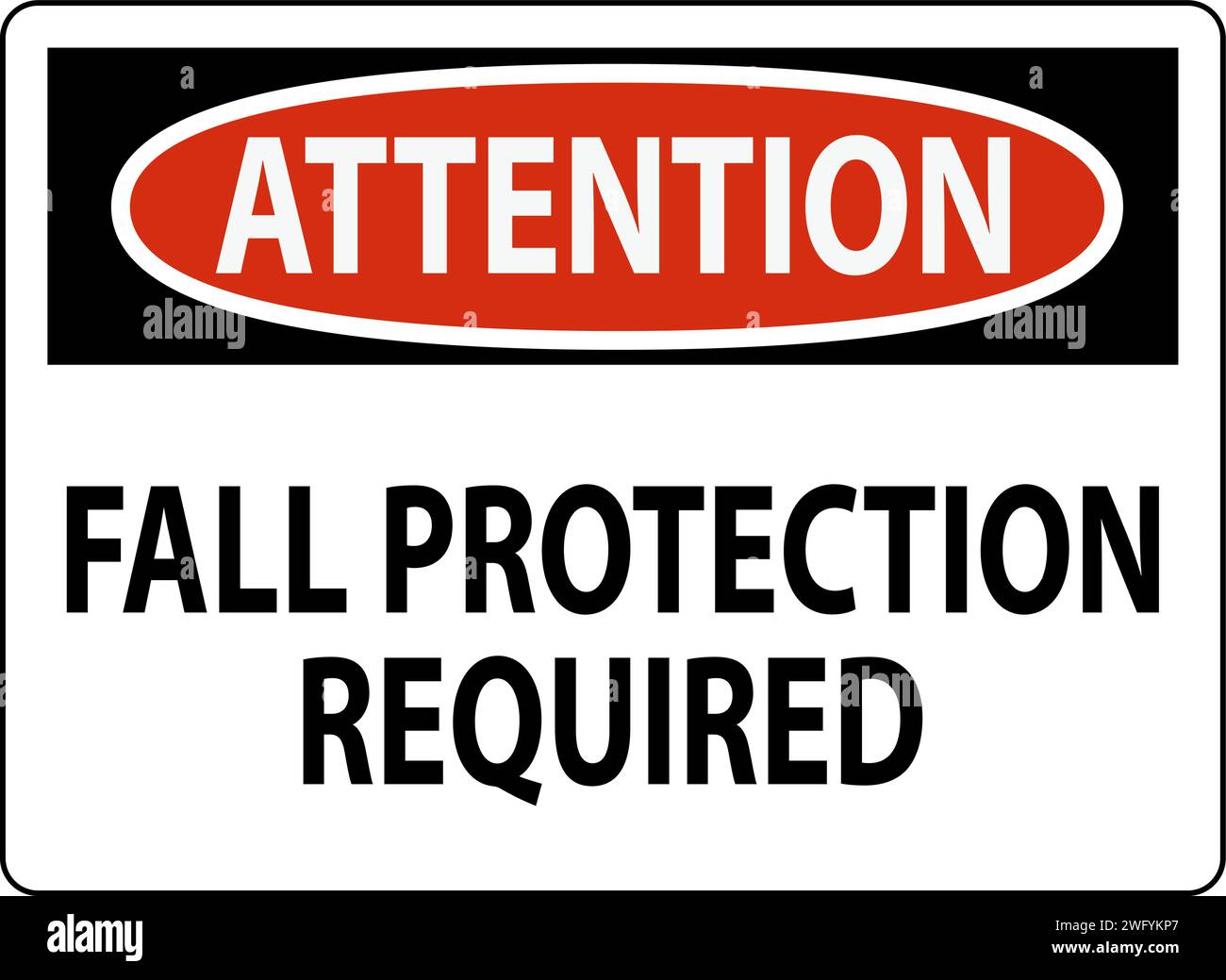 Attention Sign, Fall Protection Required Stock Vector Image & Art - Alamy