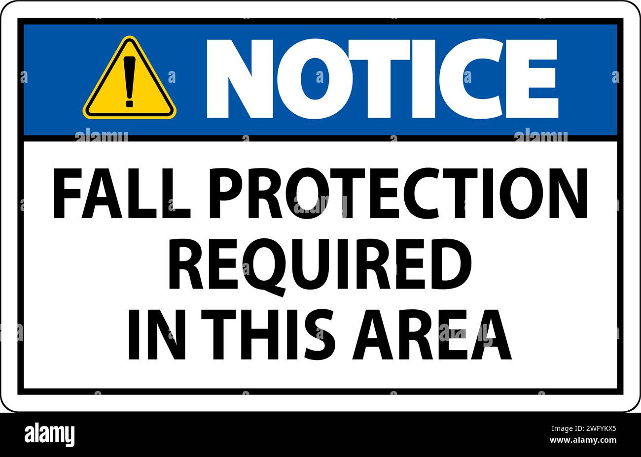 Notice Sign, Fall Protection Required In This Area Stock Vector Image ...