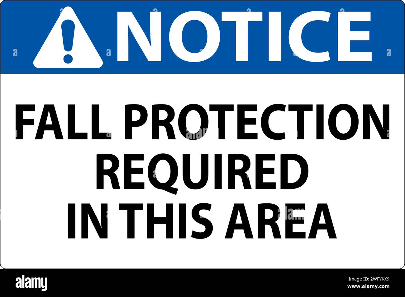 Notice Sign, Fall Protection Required In This Area Stock Vector Image ...