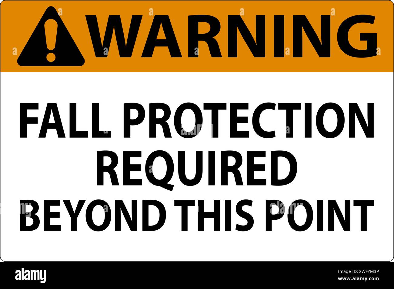Warning Sign, Fall Protection Required Beyond This Point Stock Vector ...
