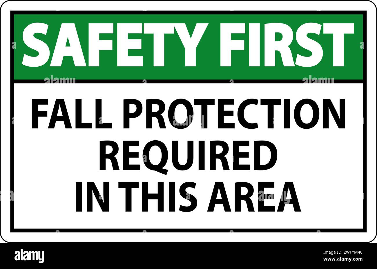 Safety First Sign, Fall Protection Required In This Area Stock Vector ...