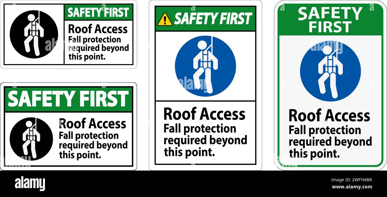 Safety First Sign, Roof Access - Fall Protection Required Beyond This ...