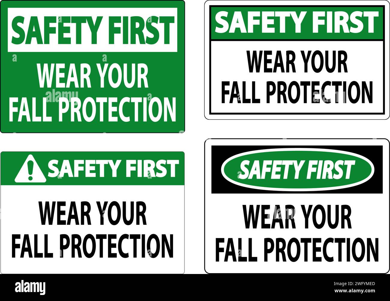 Safety First Sign, Wear Your Fall Protection Stock Vector Image & Art ...