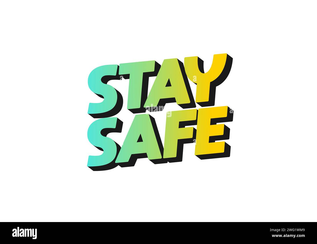 Stay safe. Text effect design in 3d look and eye catching colors Stock ...