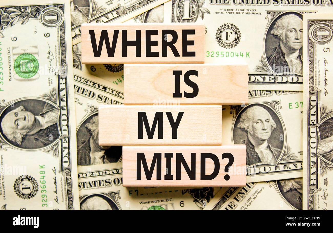 Where is my mind symbol. Concept words Where is my mind on wooden block ...