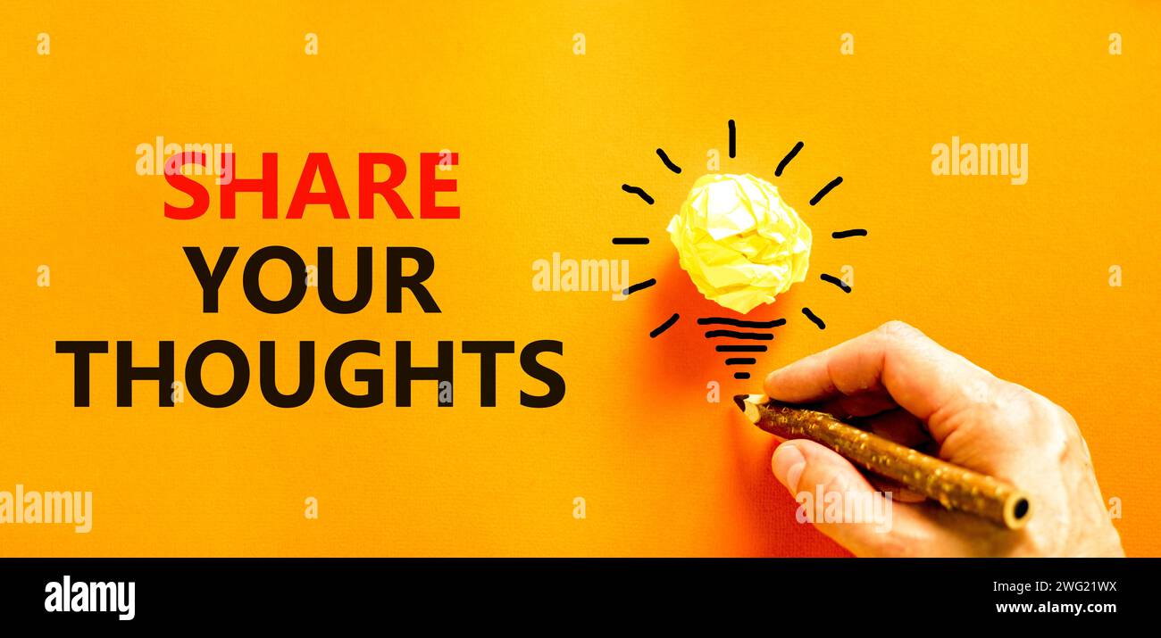 Share your thoughts symbol. Concept words Share your thoughts on ...