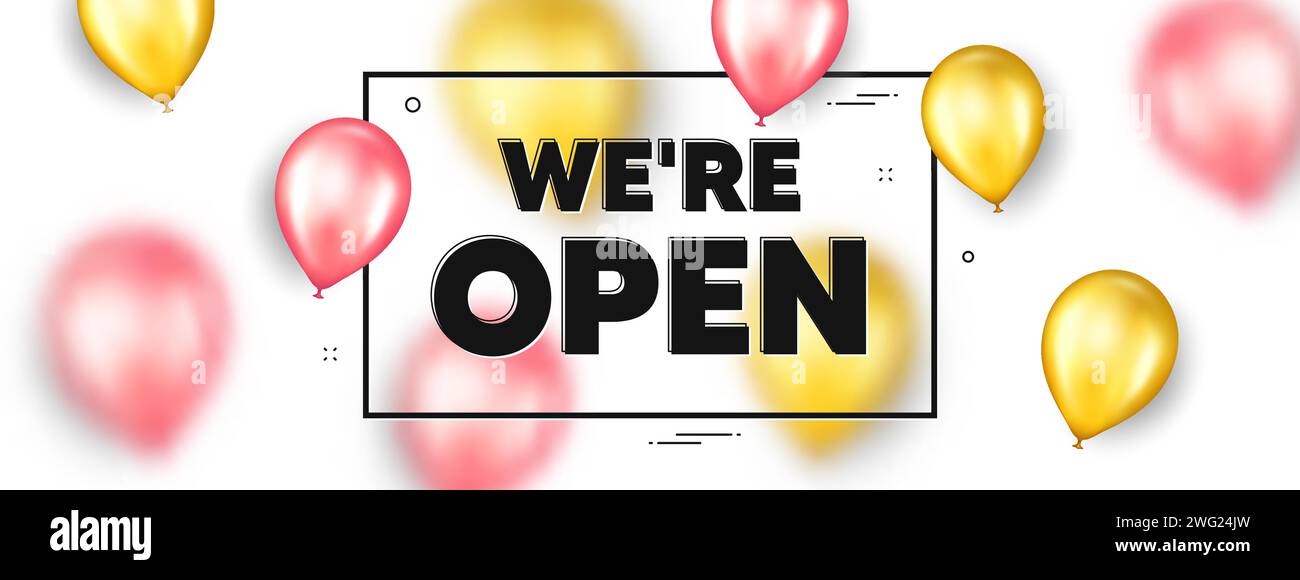 We are open promo flyer. Frame banner with realistic air balloons. Open ...