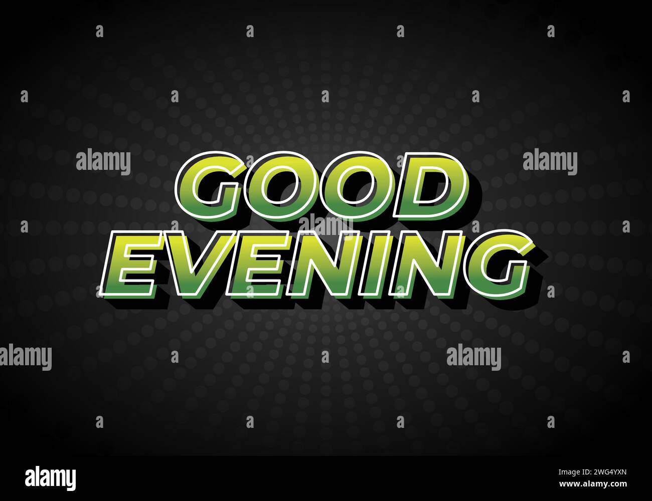 Good evening. Text effect design in 3D style with eye catching color ...