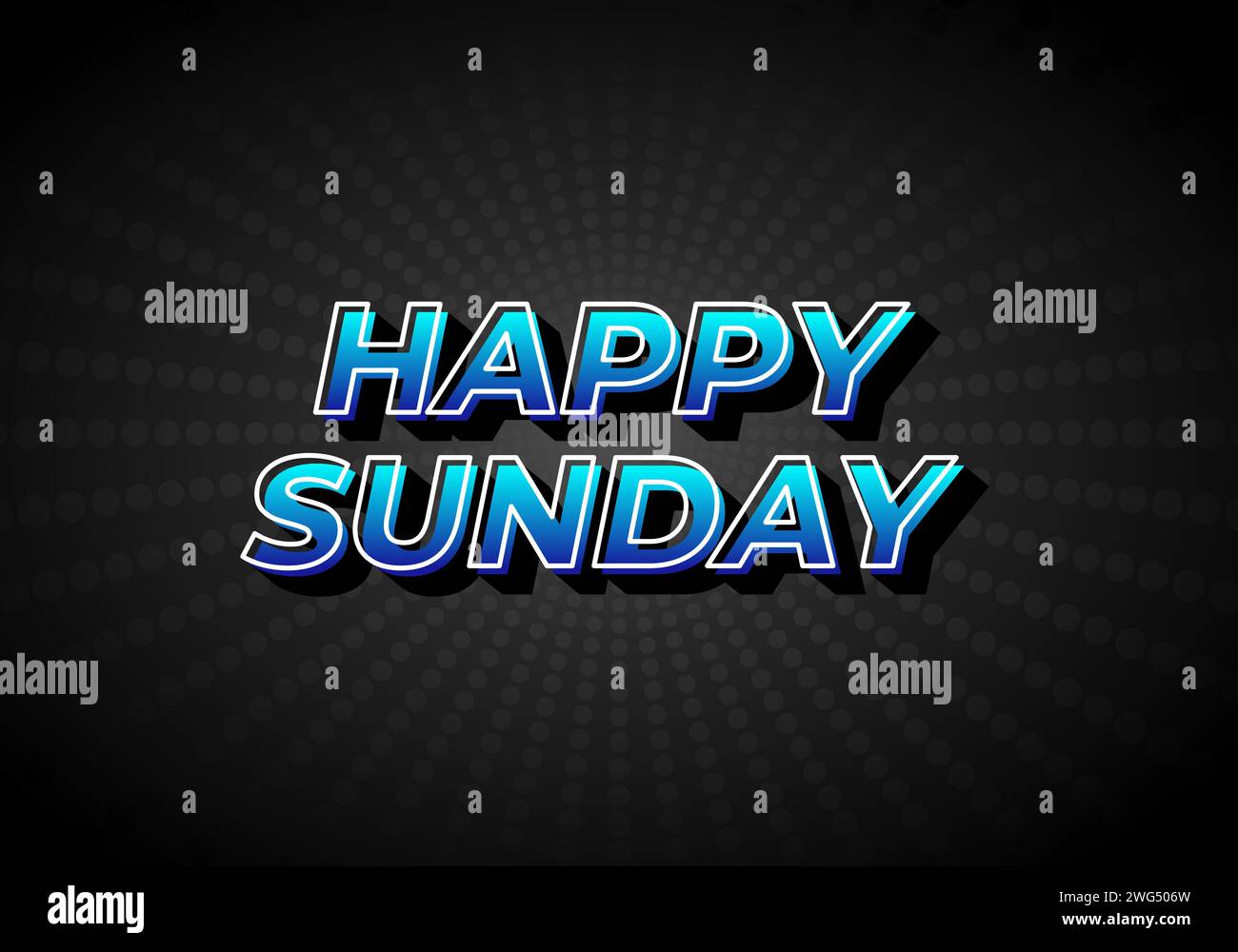 Happy sunday. Text effect design in 3D effect with eye catching color ...
