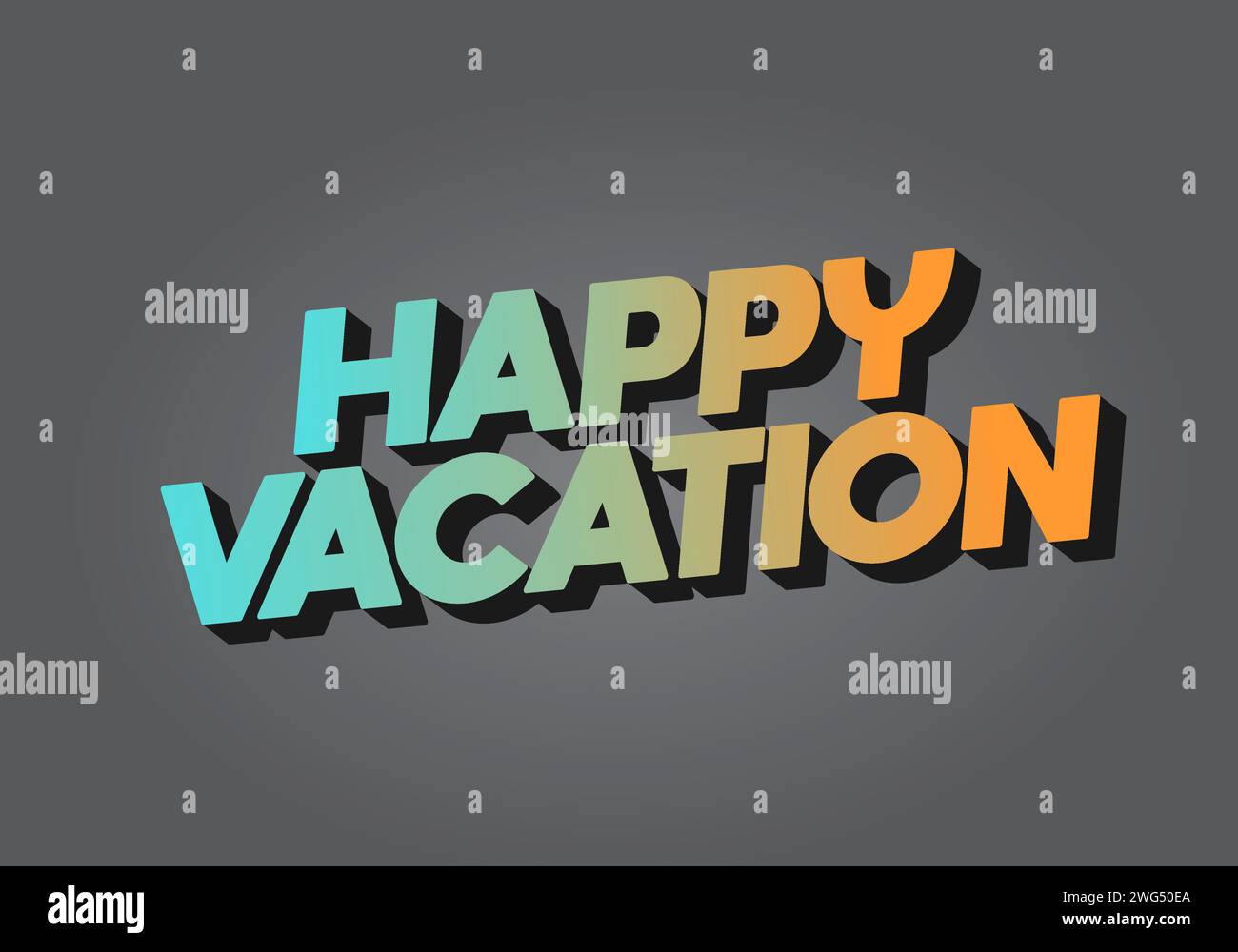 Happy vacation. Text effect design in eye catching color with 3D style ...