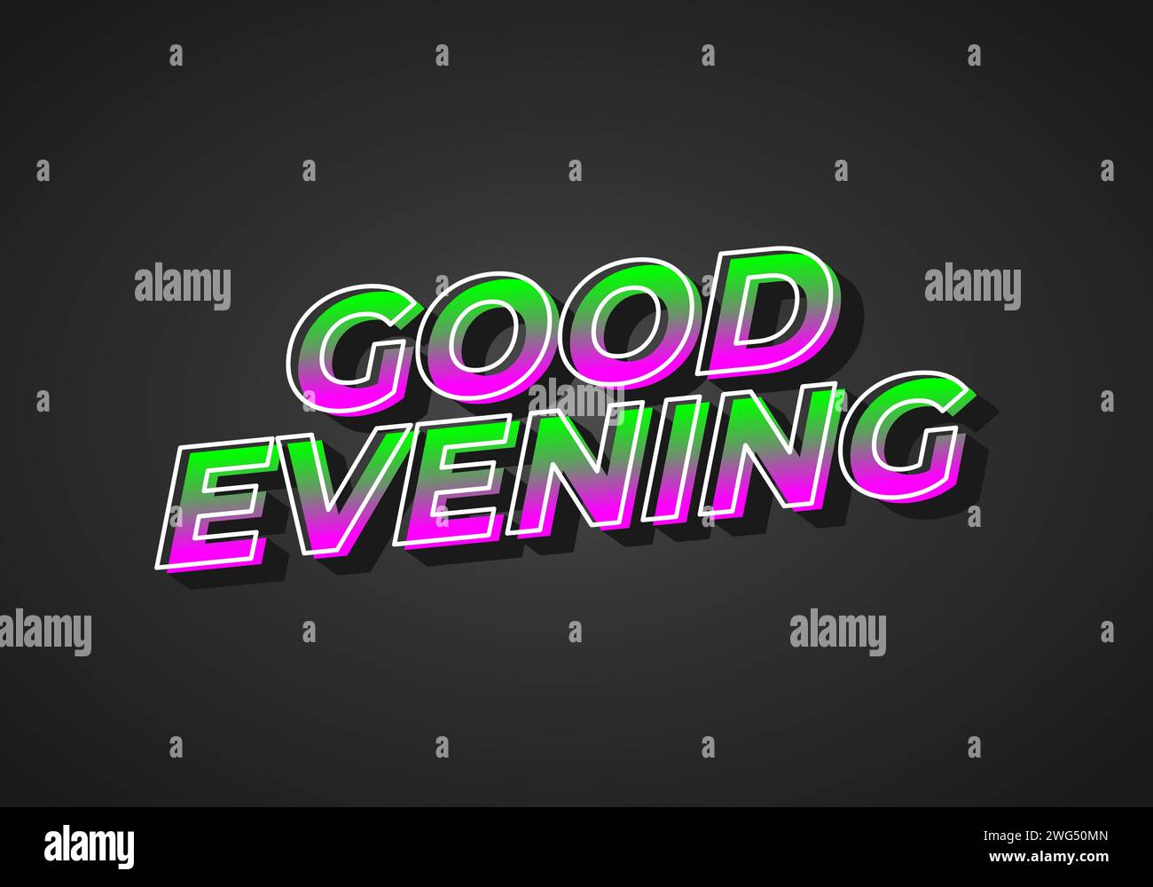 Good evening. Text effect design in 3D style with eye catching color ...