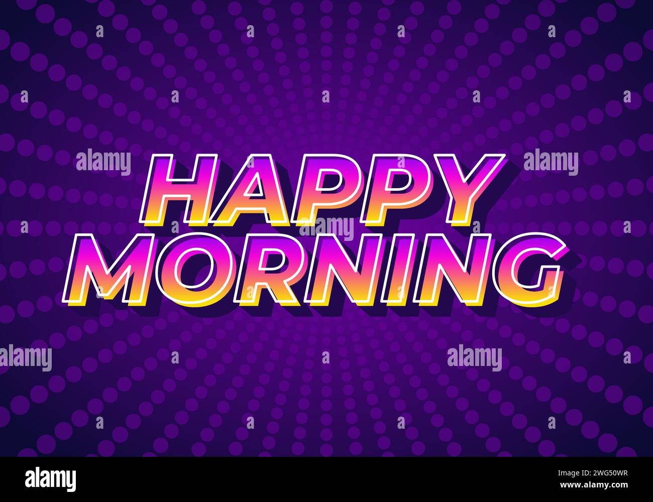 Happy morning. Text effect design in 3D look. Eye catching color Stock ...