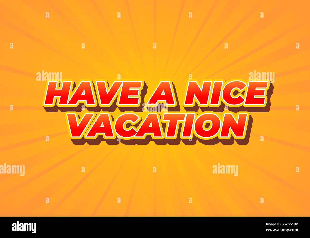 Have a nice vacation. Text effect design in 3d style with eye catching ...