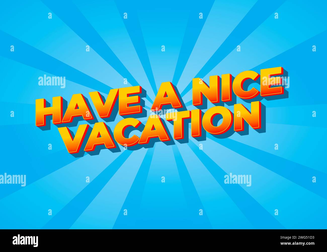 Have a nice vacation. Text effect design in 3d style with eye catching ...