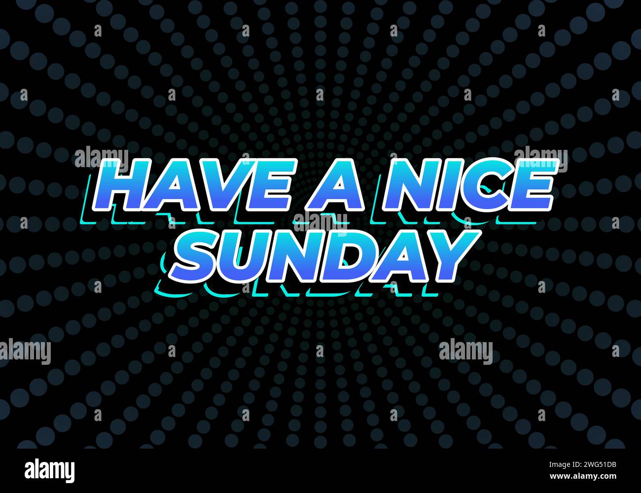 Have a nice sunday. Text effect design in 3d style with eye catching ...