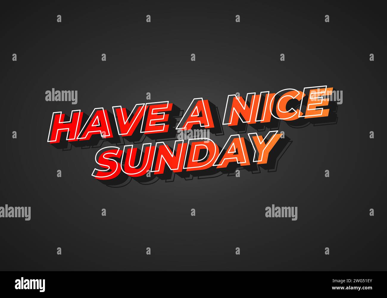 Have a nice sunday. Text effect design in 3d style with eye catching ...