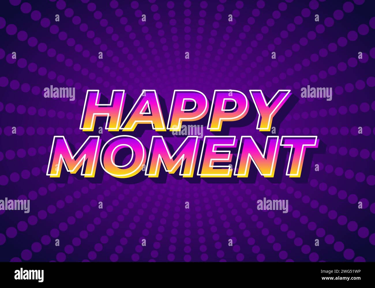 Happy moment. Text effect design in 3D style with eye catching color ...