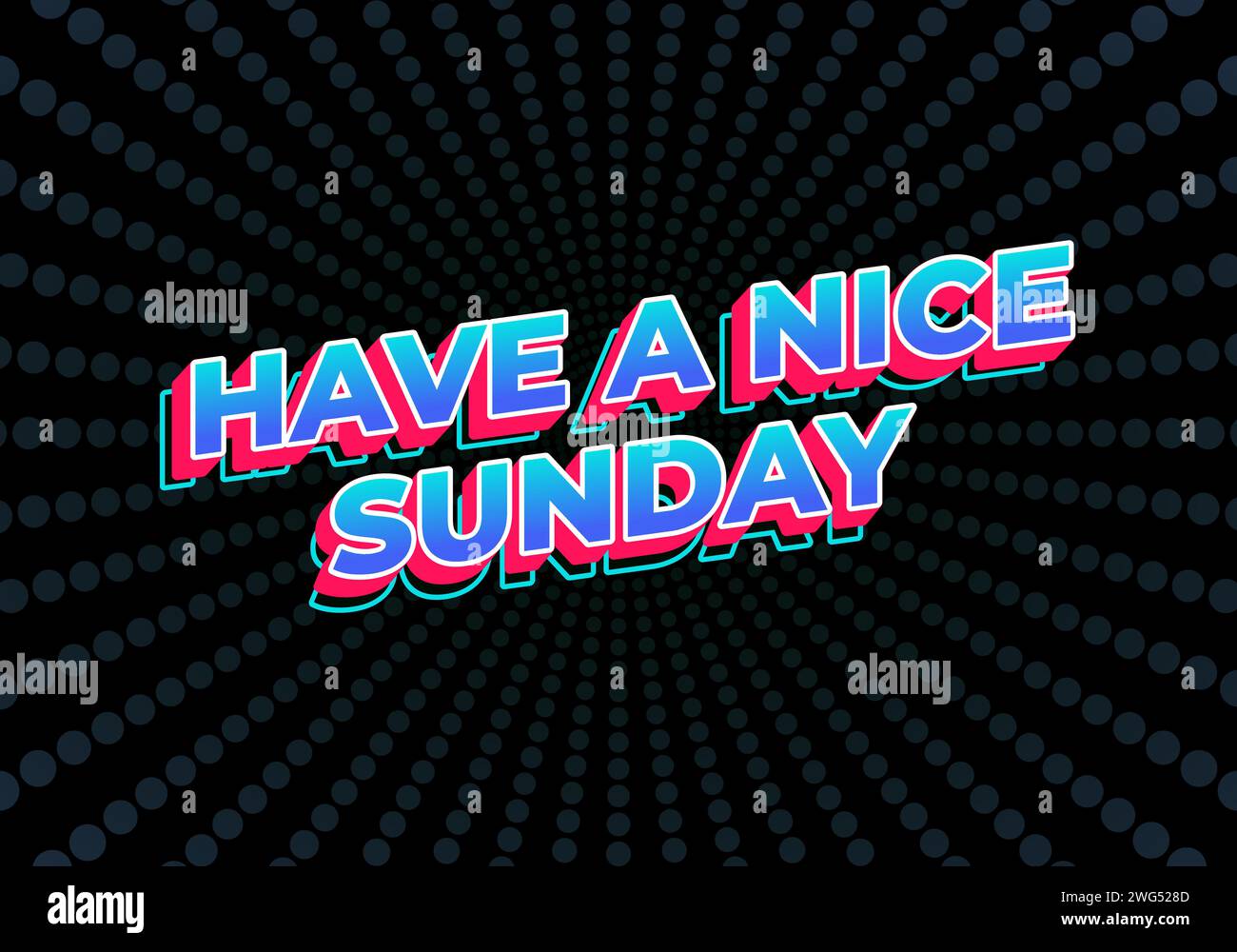 Have a nice sunday. Text effect design in 3d style with eye catching ...
