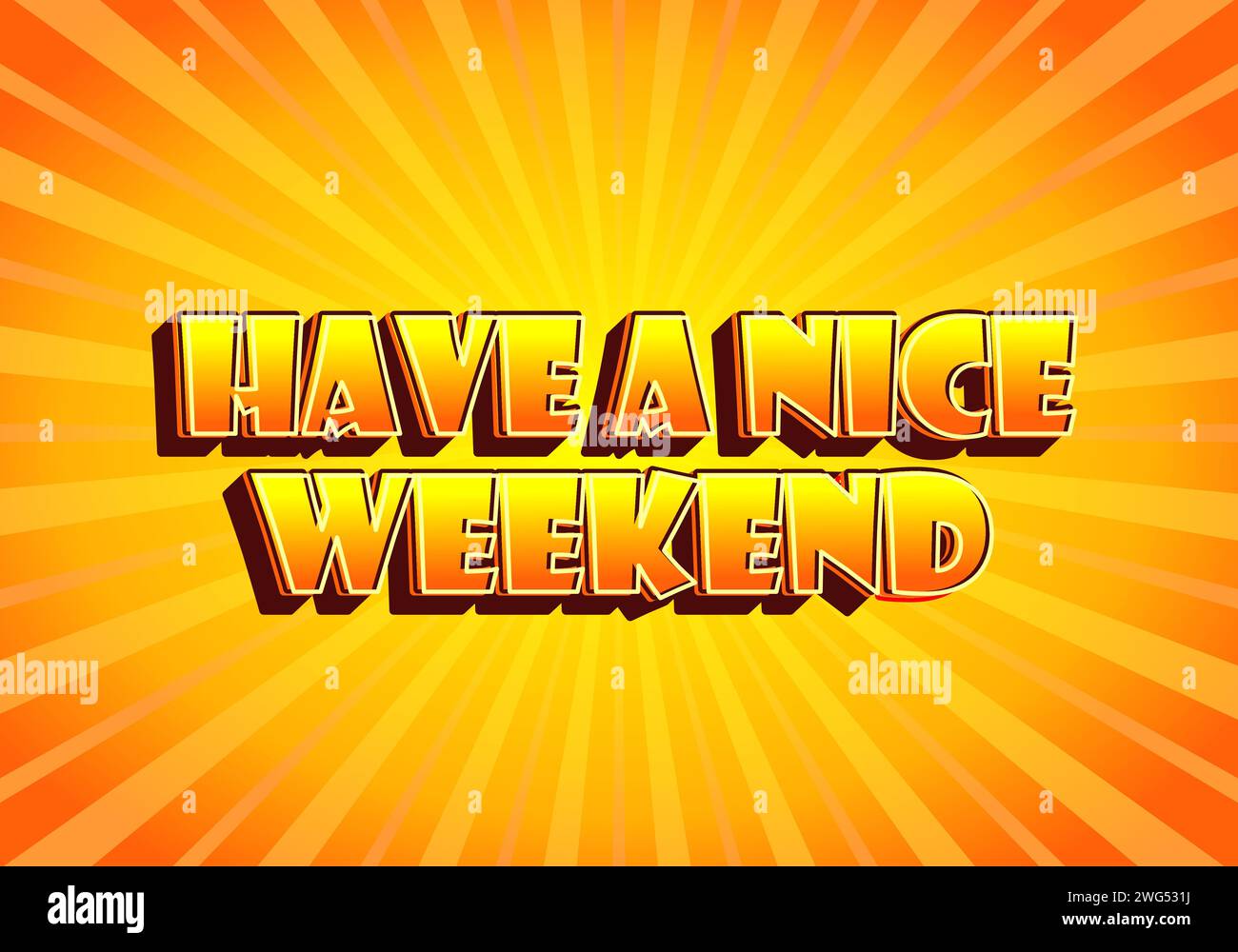 Have a nice weekend. Text effect design in 3d style with eye catching ...
