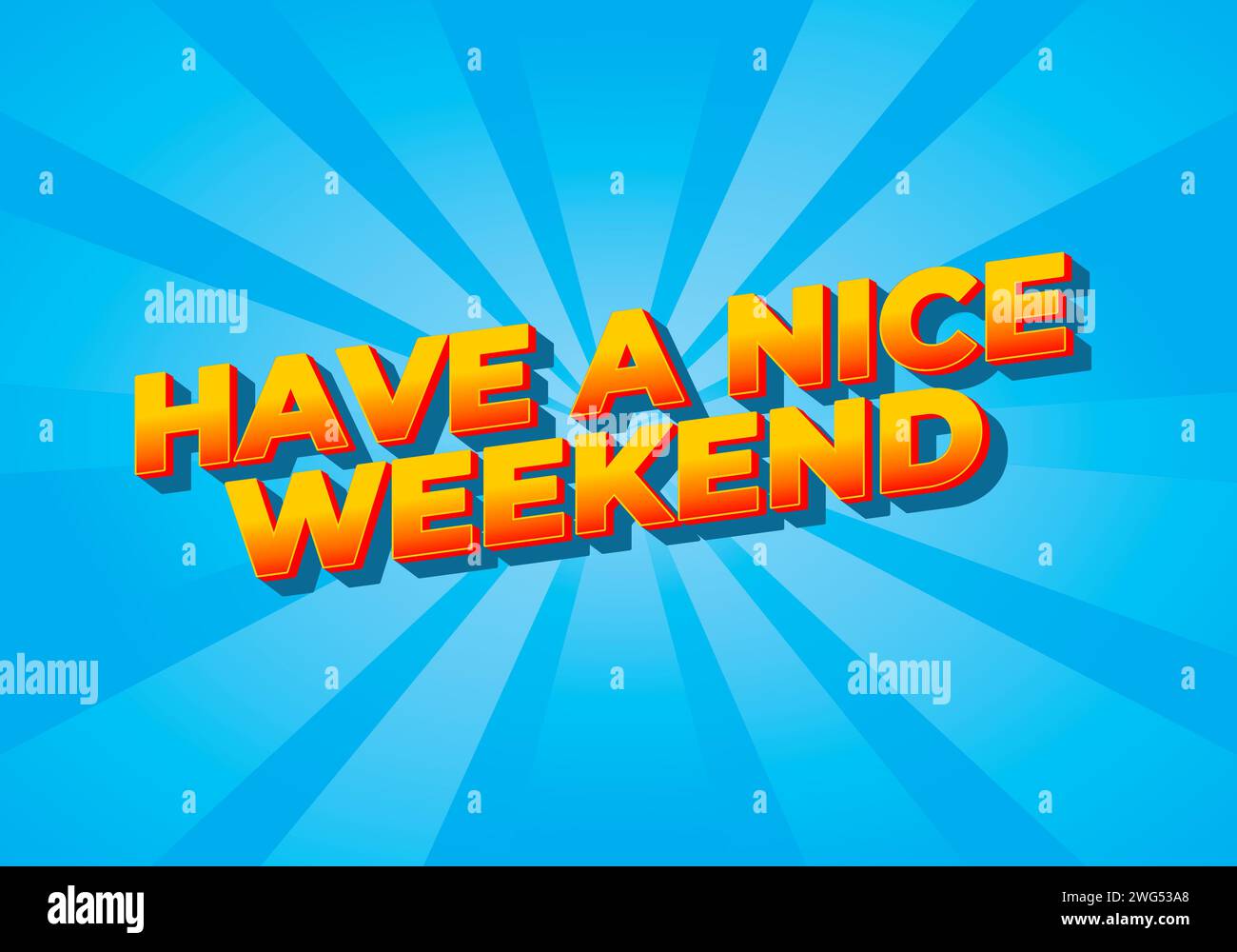 Have a nice weekend. Text effect design in 3d style with eye catching ...