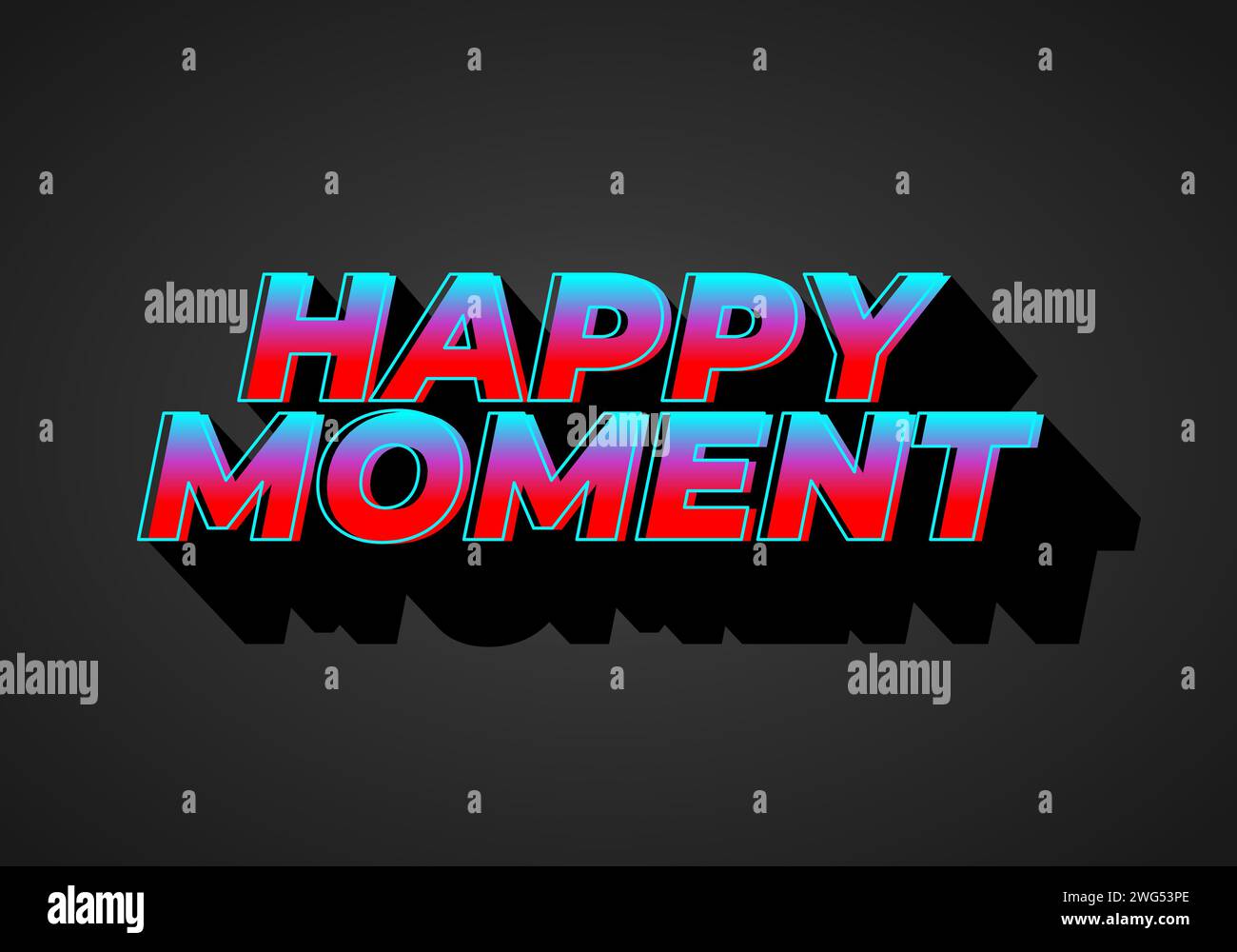 Happy moment. Text effect design in 3D style with eye catching color ...