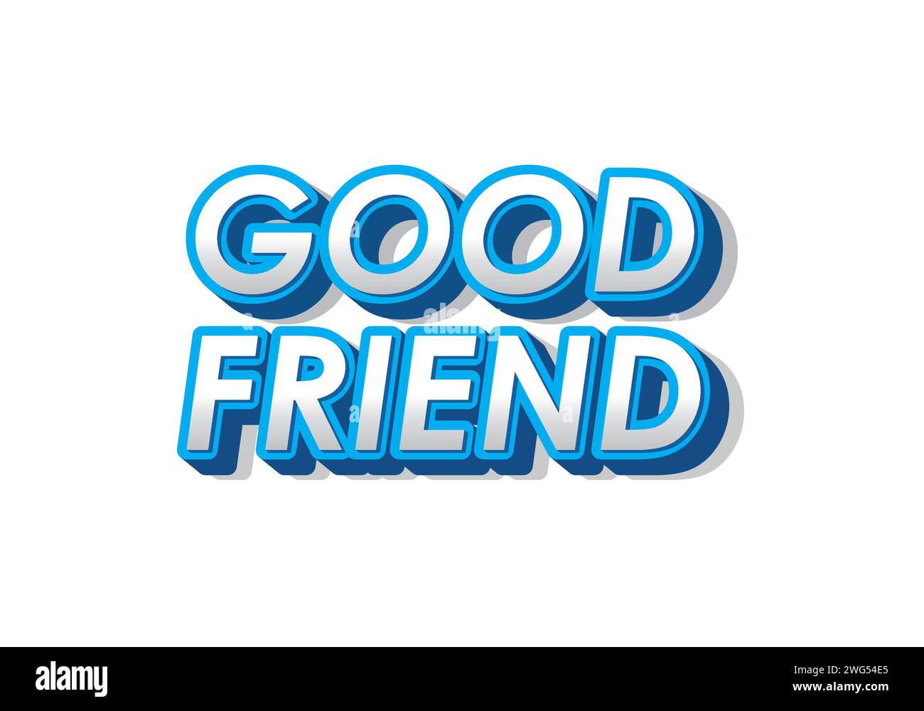 Good friend. Text effect design in 3D look with gradient purple yellow ...