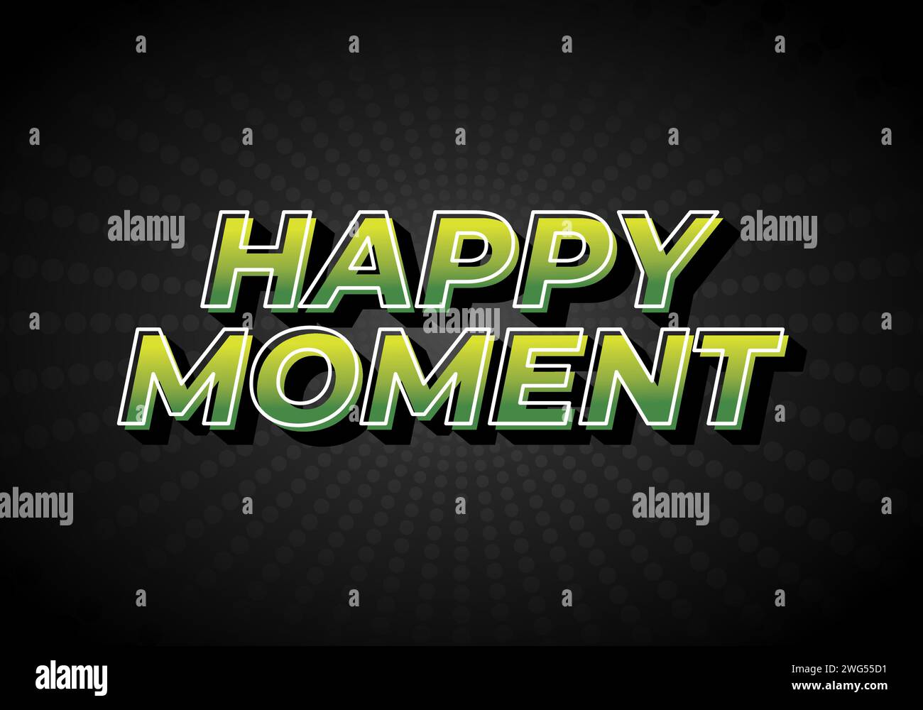 Happy moment. Text effect design in 3D style with eye catching color ...