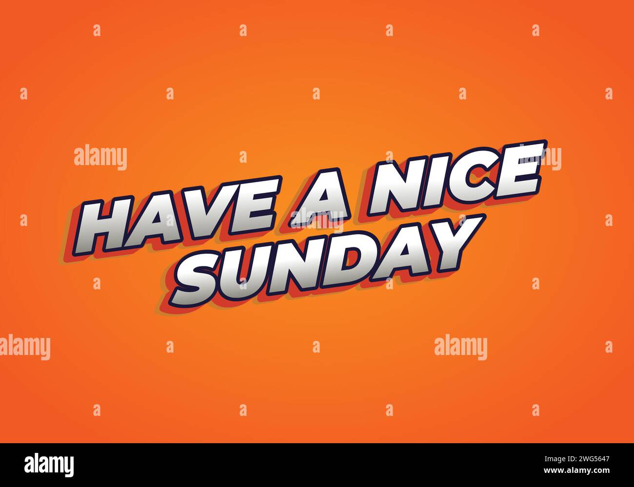 Have a nice sunday. Text effect design in 3d style with eye catching ...