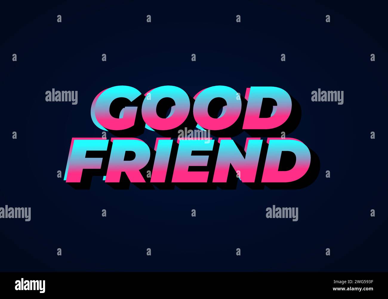 Good friend. Text effect design in 3D look with gradient purple yellow ...