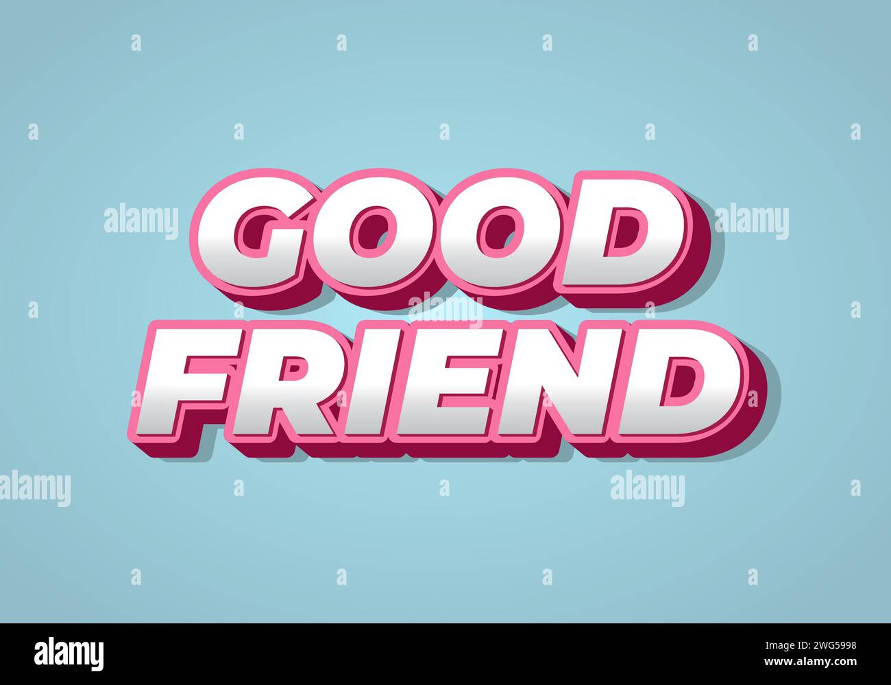 Good friend. Text effect design in 3D look with gradient purple yellow ...