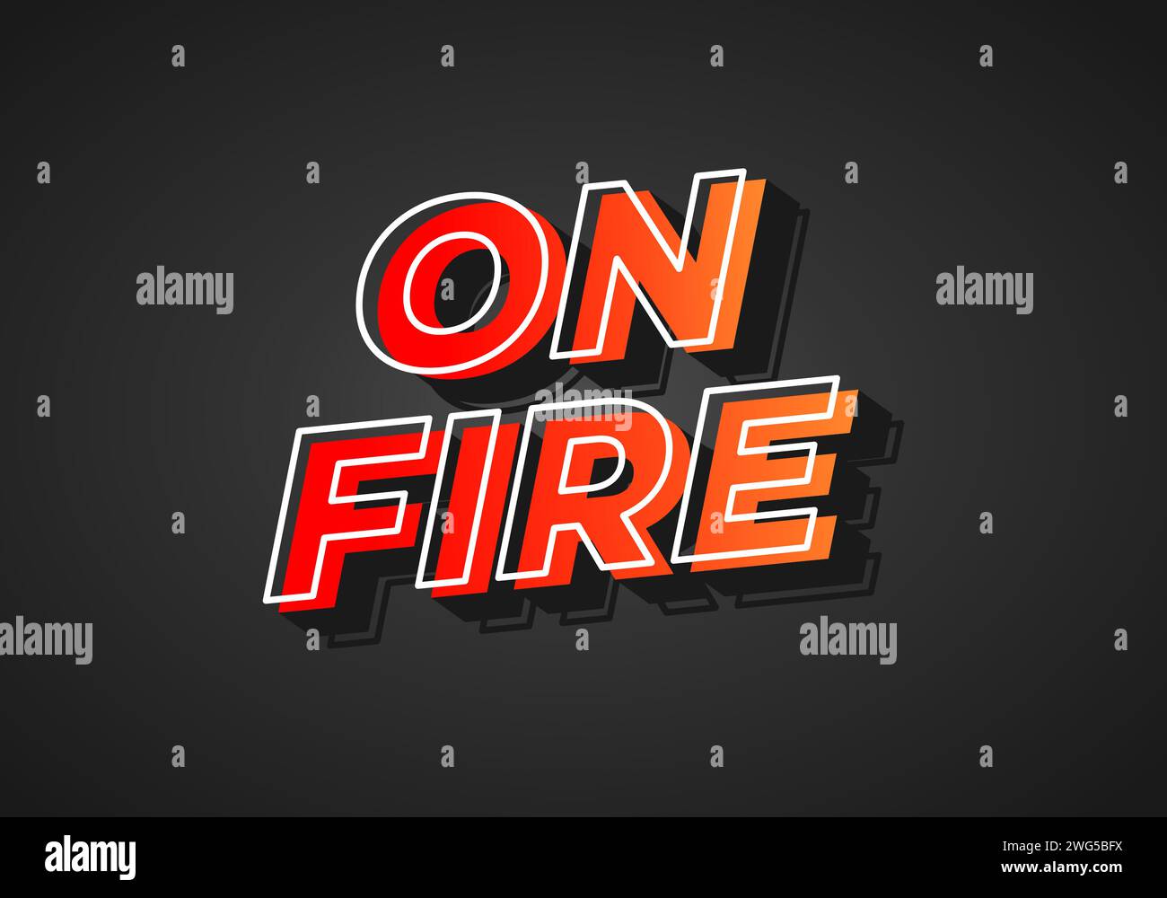 On fire. Text effect design in 3D look. Red yellow gradient color. Dark ...