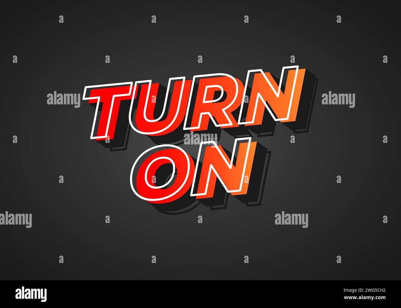 Turn on. Text effect design in 3D look. Red yellow gradient color. Dark ...