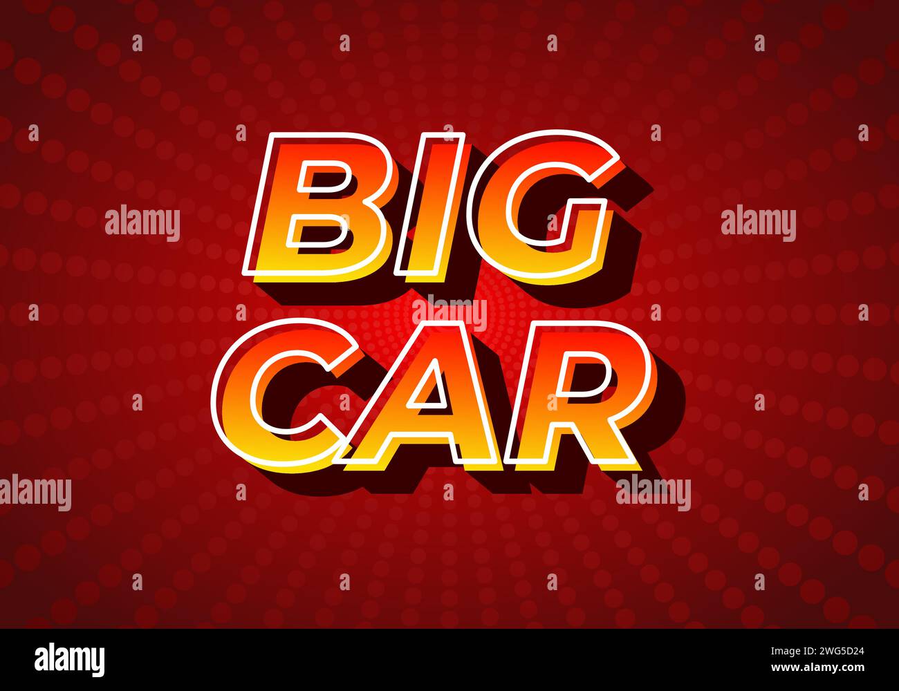 Big car. Text effect design in 3D style, gradient yellow red color ...