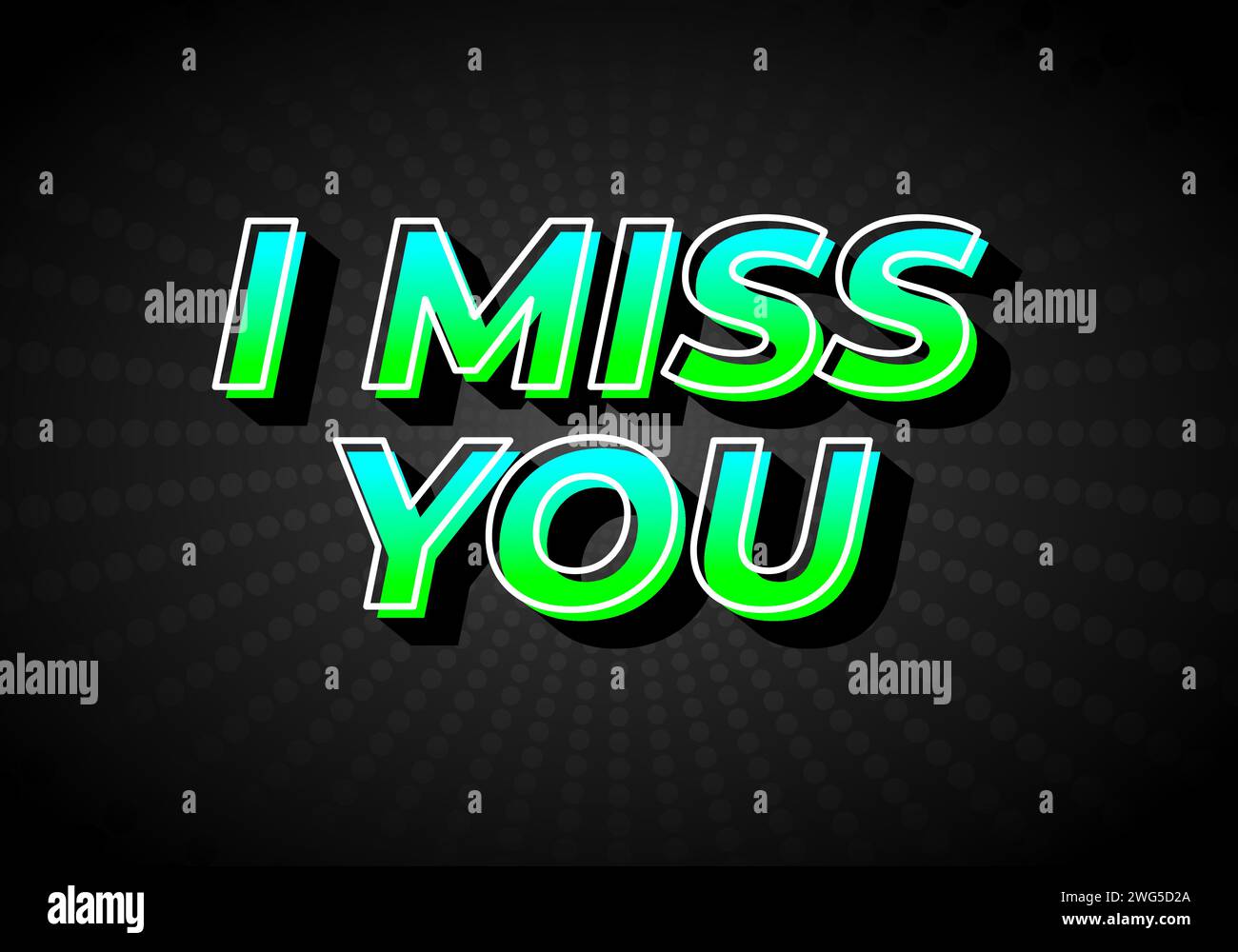 I miss you. Text effect design in gradient green blue color, 3D look ...