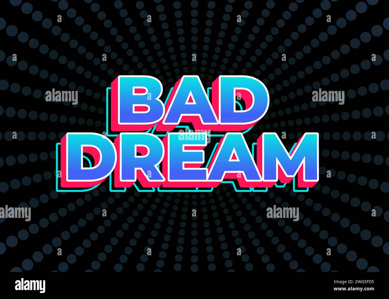 Bad dream. Text effect design in gradient blue color with 3D look Stock ...