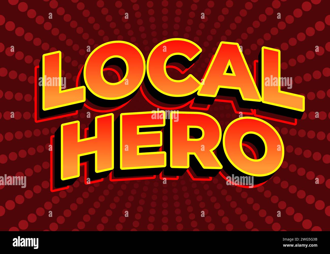 Local hero. Text effect design in 3D look. red yellow gradient color ...