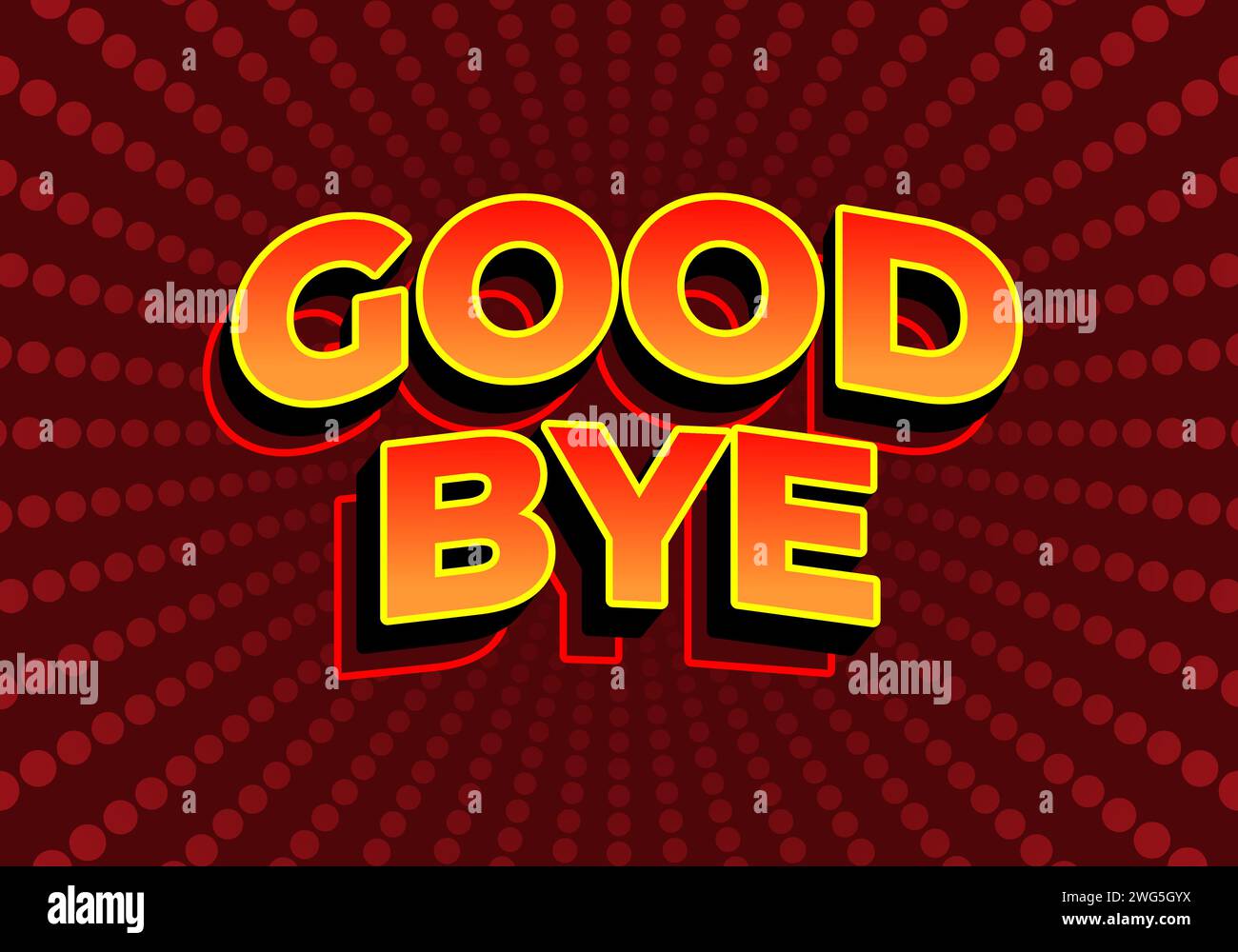Good bye. Text effect design in 3D look. red yellow gradient color ... Good bye. Text effect design in 3D look. red yellow gradient color ...