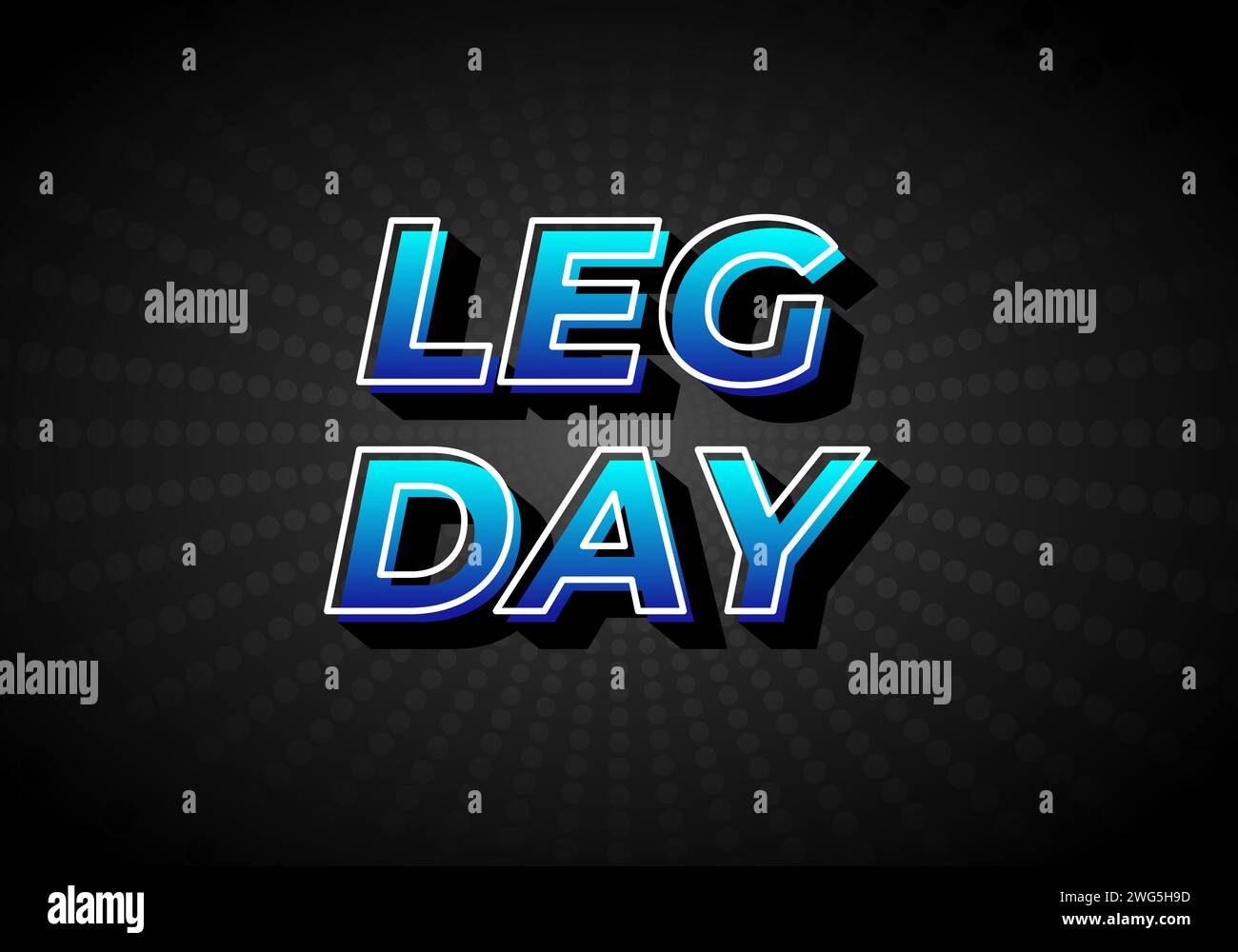 Leg day. Text effect design in 3D look, gradient blue color with dark ...