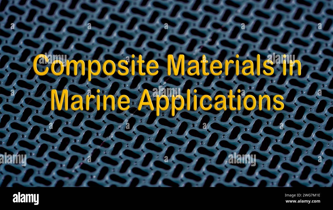 Composite Materials in Marine Applications: Implementation of ...