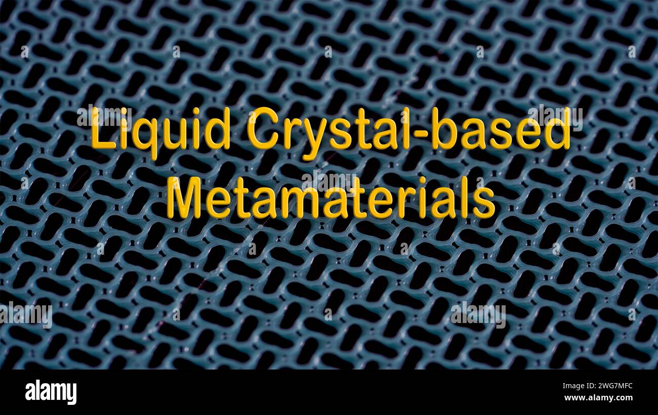 Liquid Crystal-based Metamaterials: Utilizing liquid crystal materials ...