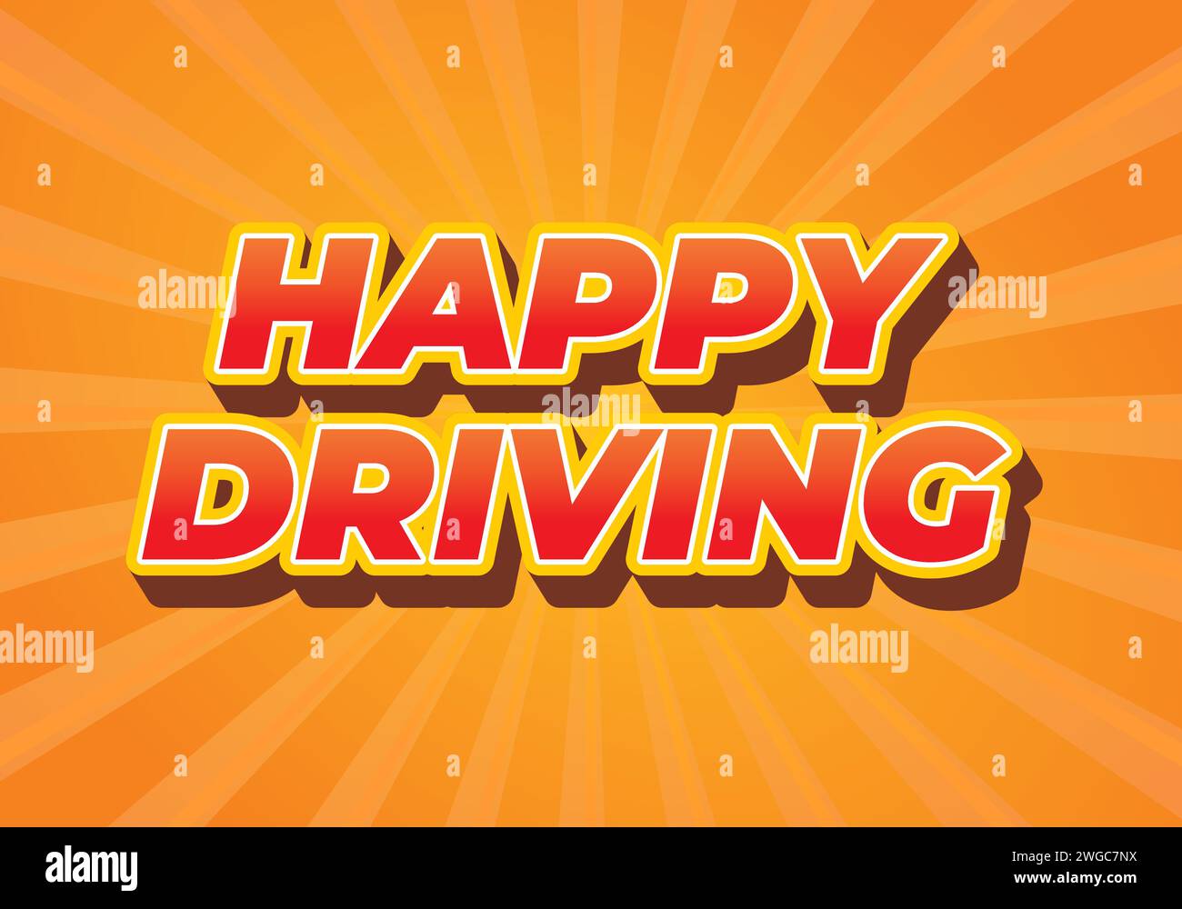 Happy driving. Text effect design in eye catching color and 3D effect ...