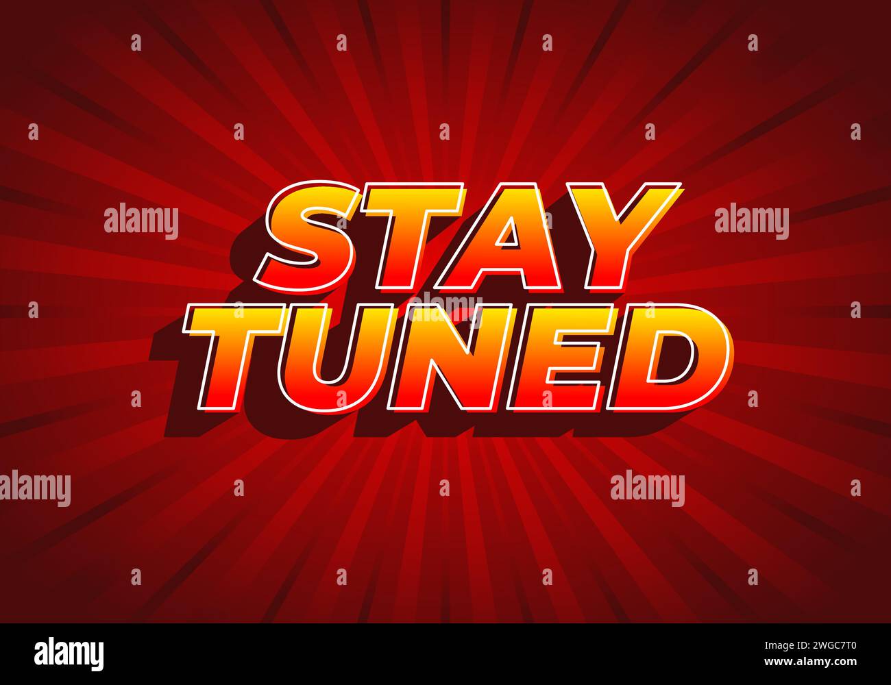 Stay tuned. Text effect design in eye catching color with 3D look style ...